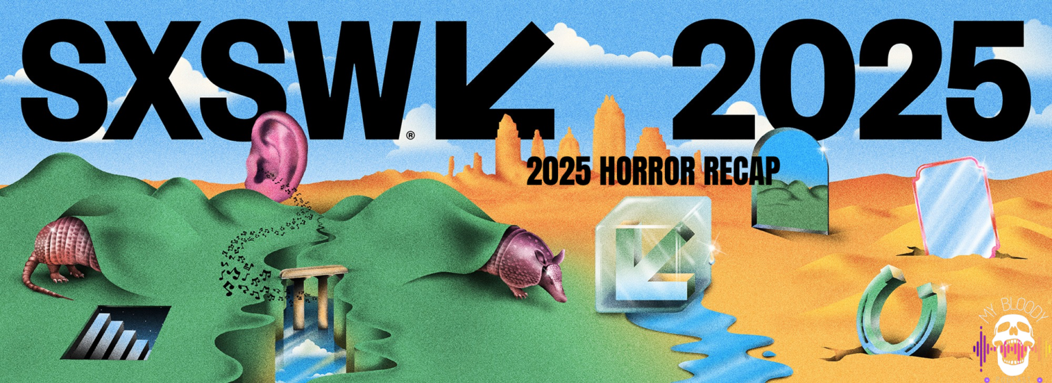 Episode #164 – SXSW 2025 Horror Recap - Boomstick Comics